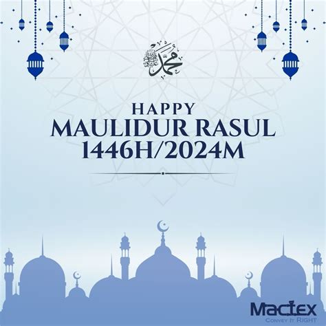 Mactex Sdn Bhd On Linkedin Maulidurrasul2024 Leadershipvalues