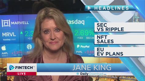 Sec Vs Ripple Nft Sales Eu Ev Plans Fintech Tv