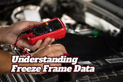 Understanding Freeze Frame Data Key To Efficient Diagnostics Becker