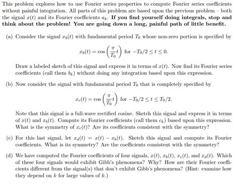 His Problem Explores How To Use Fourier Series Prop T Chegg Com