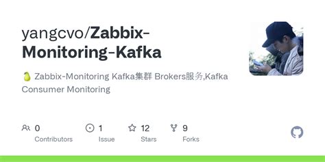 Github Yangcvo Zabbix Monitoring Kafka Zabbix Monitoring Kafka集群 Brokers服务 Kafka Consumer