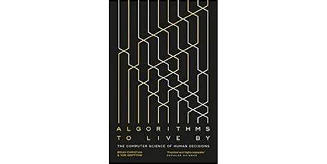 Article Book Review Algorithms To Live By Cycling 74