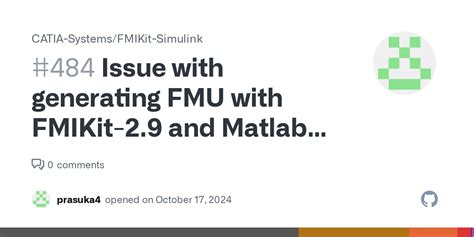 issue with generating fmu with fmikit 2 9 and matlab 2021b · issue 484