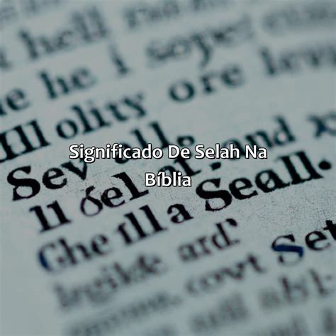 O Que Significa Selá Na Bíblia Bíblia Da Bíblia