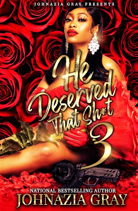 He Deserved That Shit 3 By Johnazia Gray Goodreads