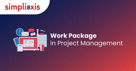Work Package In Project Management Definition Elements Importance