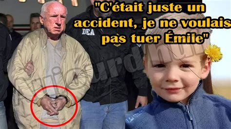 14h48 Après Que La Police Ait Retrouvé Le Corps DÉmile Le Grand Père D