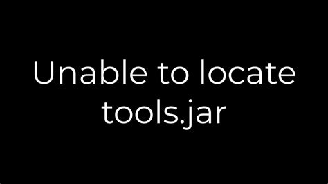 Java Unable To Locate Tools Jar Solution YouTube