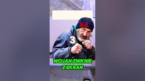 Zanim Wojan Zniknie Z Ekranu Shorts Viral Wojan Xd Youtube