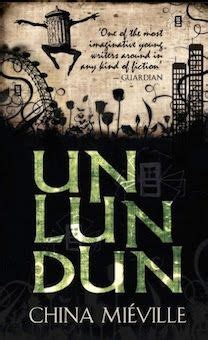 Perdida en un mundo de libros Reseña Un Lun Dun China Miéville So