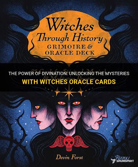 The Power Of Divination Unlocking The Mysteries With Witches Oracle Cards Shunspirit