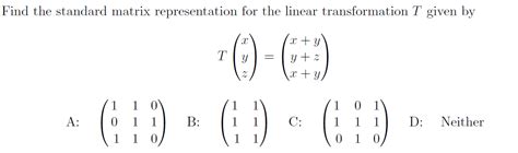 Solved Find The Standard Matrix Representation For The