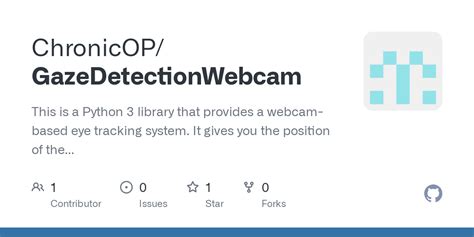 gazedetectionwebcam main py at main · chronicop gazedetectionwebcam