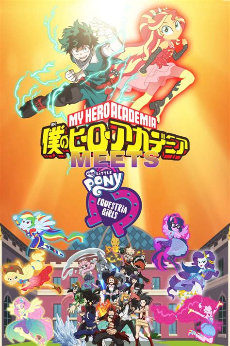 My Hero Academia Meets Equestria Girls By Wraith Inferno On Deviantart