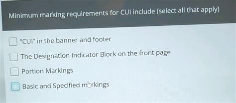 Minimum Marking Requirements For CUI Include StudyX