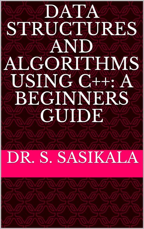 Data Structures And Algorithms Using C A Beginners Guide English