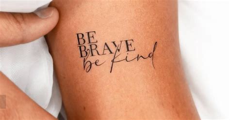Be Brave Be Kind Lettering Tattoo Located On The