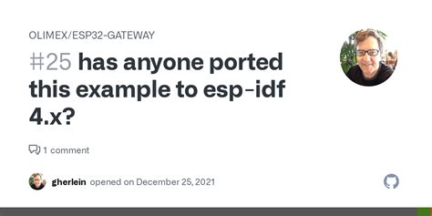 Has Anyone Ported This Example To Esp Idf 4x · Issue 25 · Olimexesp32 Gateway · Github