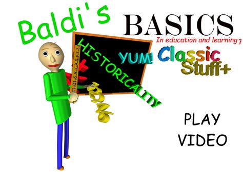 Baldi Basics Classic Stuff Baldi S Basics Works In Progress