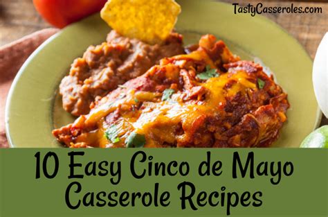 10 Easy Cinco De Mayo Casserole Recipes Tasty Casseroles