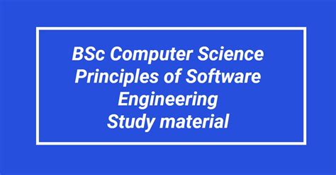 Bsc Computer Science Principle Of Software Engineering Study Material Calicut University