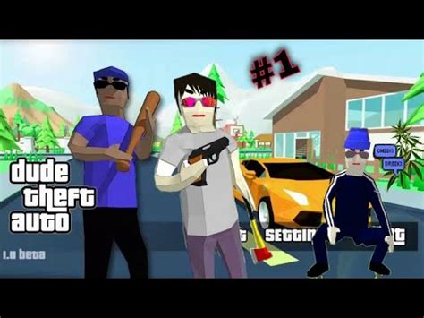 DUDE THEFT WARS JOGANDO PELA PRIMEIRA VEZ 1 YouTube