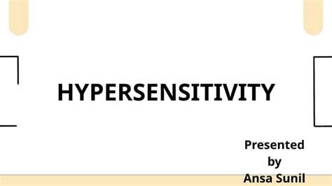 Hypersensitivity Exaggerated State Of Normal Immunity Pptx