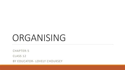 Chapter-5 ORGANISING.pptx