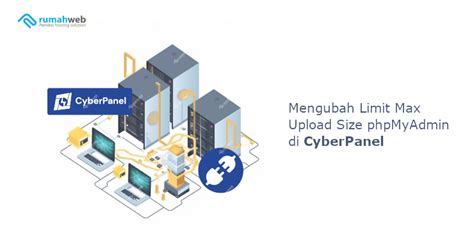 Mengubah Limit Max Upload Size Phpmyadmin Di Cyberpanel