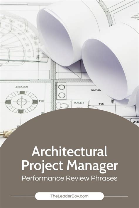 101 Best Architectural Project Manager Performance Review Phrases