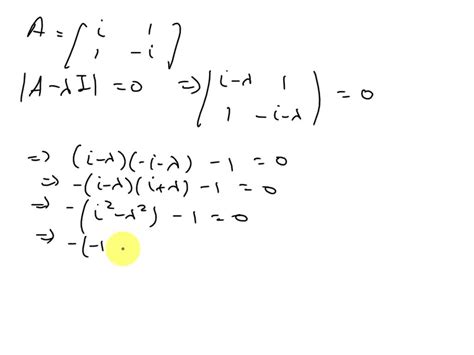 SOLVED Show That This Symmetric But Complex Has Only One Line Of Eigenvectors A Is Not