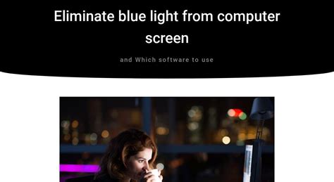 Eliminate Blue Light From Computer Screen Iris Software For Eye Protection Health And