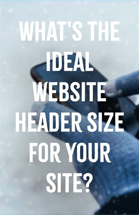 Whats The Ideal Website Header Size For Your Site