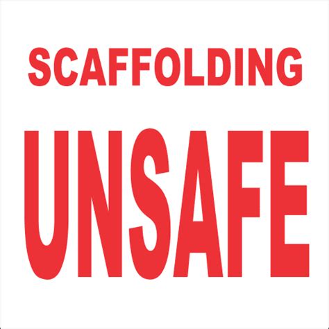 Sc2 Scaffolding Unsafe Sign Safety Signs And Equipment