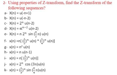 Solved 2 Using Properties Of Z Transform Find The Chegg Com