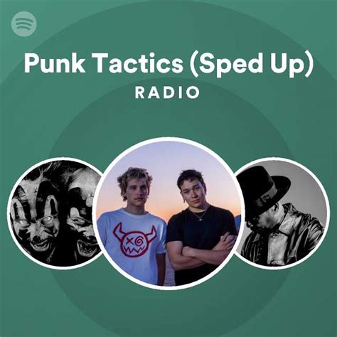 Punk Tactics Sped Up Radio Playlist By Spotify Spotify