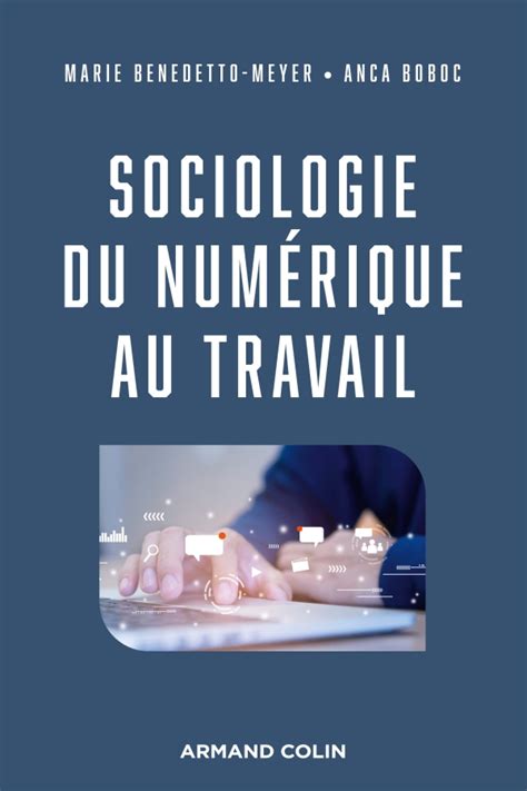 Sociologie du numérique au travail hachette fr