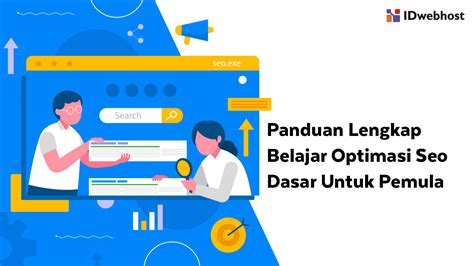 Panduan Lengkap Belajar Optimasi Seo Dasar Untuk Pemula