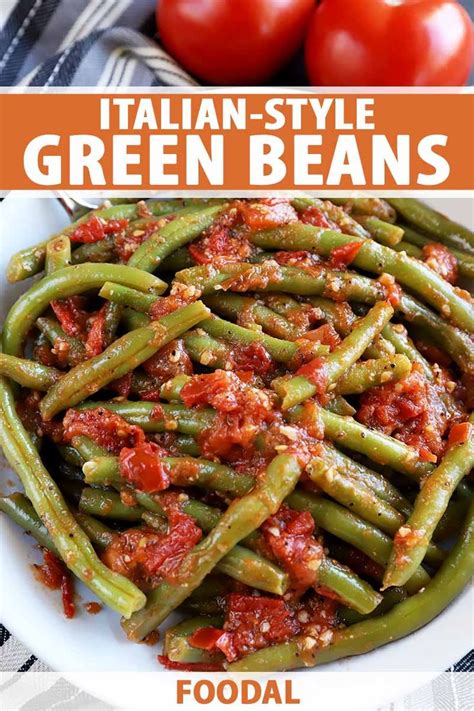 Italian Style Green Beans Recipe Foodal Recipe Green Bean Recipes