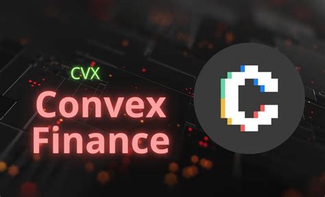 What Is Convex Finance Everything You Need To Know About Cvx