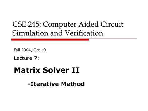 Ppt Cse 245 Computer Aided Circuit Simulation And Verification Powerpoint Presentation Id