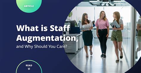 What Is Staff Augmentation And Why Should You Care