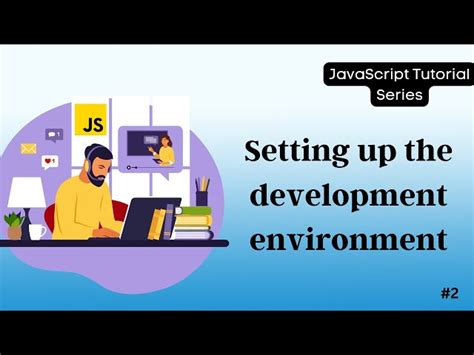 Setting Up A Javascript Development Environment Hng Learn