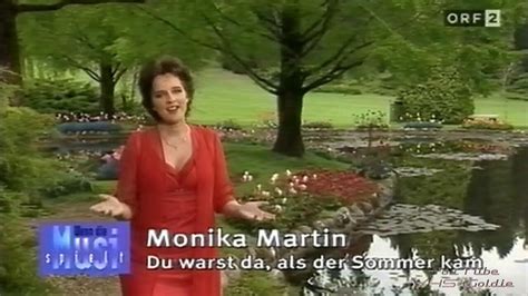 Monika Martin Du Warst Da Als Der Sommer Kam Youtube