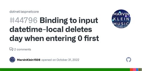 Binding To Input Datetime Local Deletes Day When Entering First Issue Dotnet