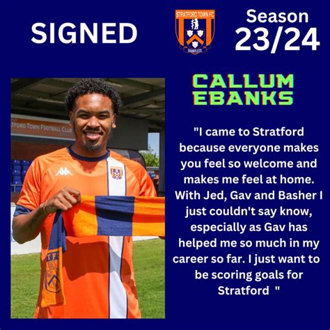 Stratford Town Football Club Callum Ebanks Signs For The Bards