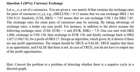 Solved Question 3 30 Currency Exchange Let X1 Xn A Set Chegg Com