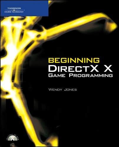 Beginning DirectX Game Programming Text Only By W Jones W Jones Amazon Books