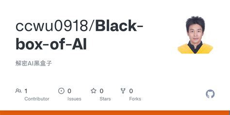 Github Ccwu0918black Box Of Ai 解密ai黑盒子