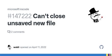 Can T Close Unsaved New File Issue Microsoft Vscode GitHub